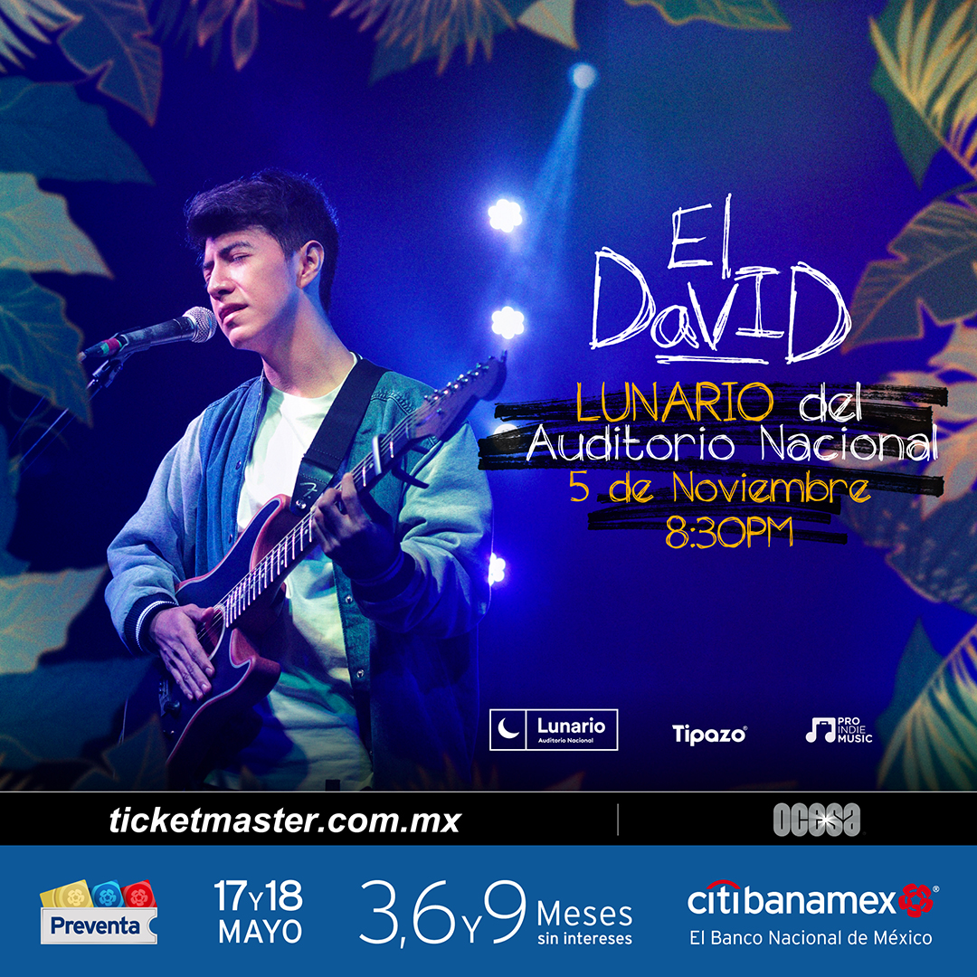 El David llega al Lunario del Auditorio Nacional – RUIDO MAGAZINE