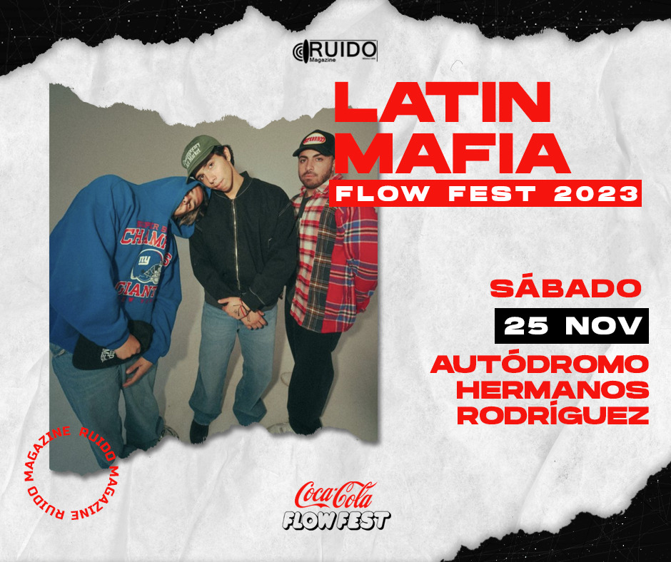 Flow Fest 2023: Latín Mafia – RUIDO MAGAZINE